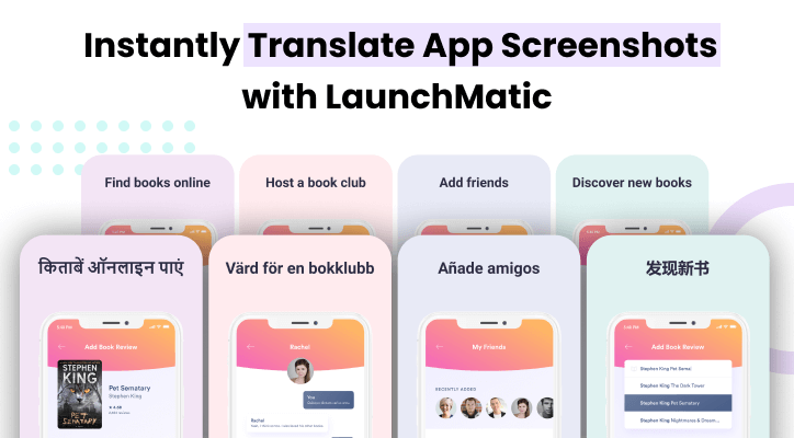 Grow Your App Internationally with Screenshot Translations | LaunchMatic